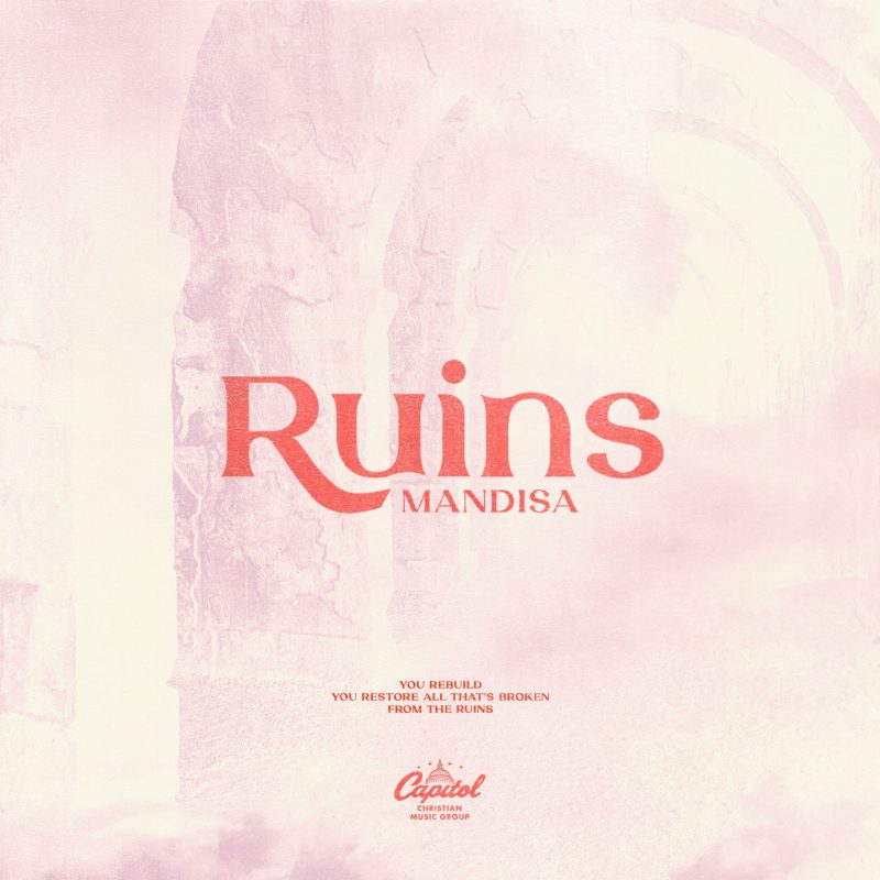 GRAMMY® Winner Mandisa Releases New Single, “Ruins” | Capitol Christian ...